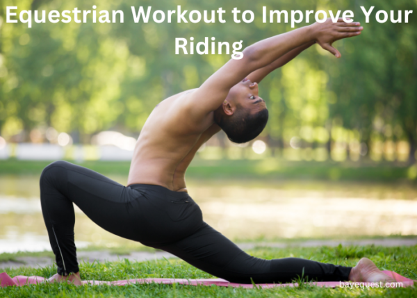 23 Best Equestrian Workout to Improve Your Riding